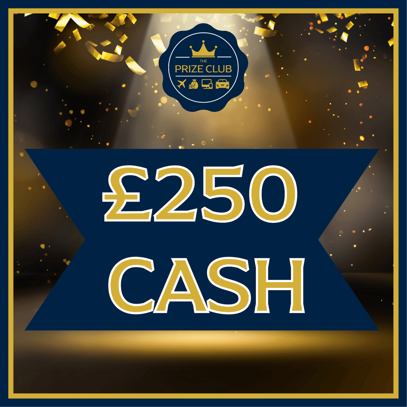 £250 Cash - The Prize Club